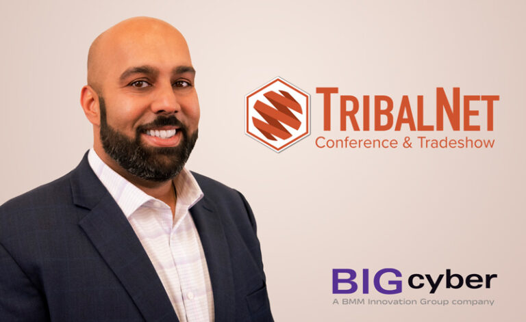 BIG Cyber to Exhibit at TribalNet Conference and Trade Show 2023